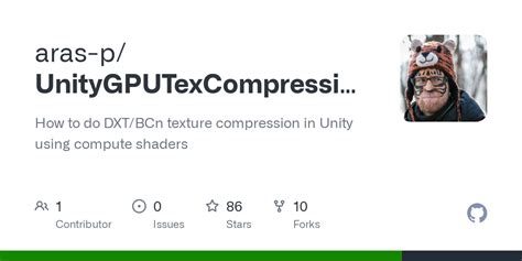 Github Aras Punitygputexcompression How To Do Dxtbcn Texture Compression In Unity Using