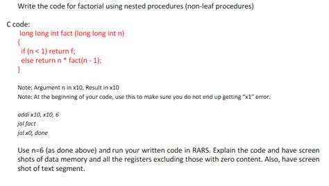 Solved Write The Code For Factorial Using Nested Procedures
