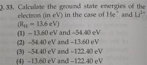 Answered Q 33 Calculate The Ground State Energies Of The 2 Electron