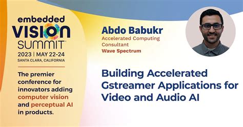 Building Accelerated Gstreamer Applications For Video And Audio Ai 2023 Summit