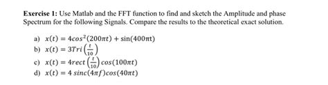 Solved Exercise 1 Use Matlab And The FFT Function To Find Chegg Com