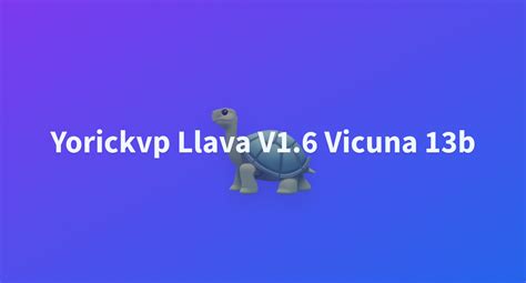 Yorickvp Llava V Vicuna B A Hugging Face Space By Cation Image