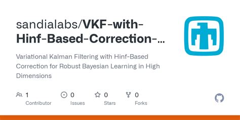 Github Sandialabsvkf With Hinf Based Correction For Robust Bayesian Learning Variational