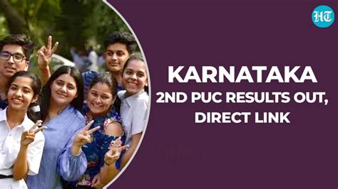 Karnataka Puc 2 Result 2024 Kseab Puc Ii Results Declared Direct Link Here Hindustan Times