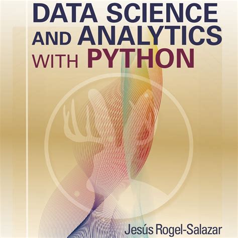 Final Version Of Data Science And Analytics With Python Approved