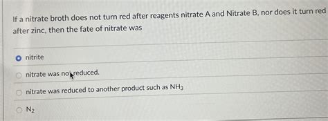 Solved If A Nitrate Broth Does Not Turn Red After Reagents