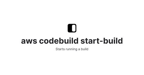 Aws Codebuild Start Build Fig