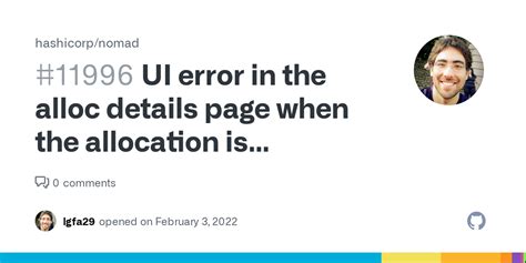 ui error in the alloc details page when the allocation is rescheduled · issue 11996 · hashicorp