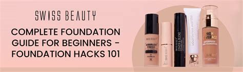 complete foundation guide for beginners foundation hacks 101