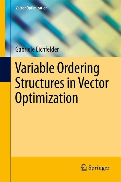 Vector Optimization Variable Ordering Structures In Vector Optimization Ebook Bol