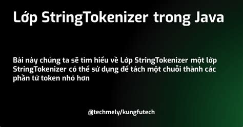 Lớp Stringtokenizer Trong Java