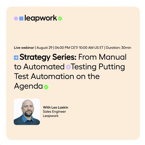 leapwork on linkedin webinar manualvsautomated live testing