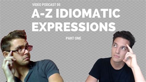 Common Idiomatic Expressions In British English