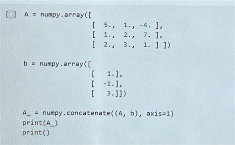 Solved We Want To Solve 1 Construct Numpy Array A And