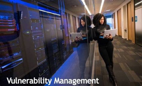 How To Build An Effective Vulnerability Management Program