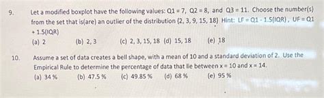 Solved 9 Let A Modified Boxplot Have The Following Values