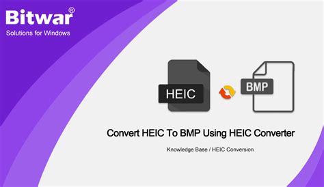 Convert HEIC To BMP Using HEIC Converter Bitwarsoft