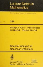 Spectral analysis of nonlinear operators Fučík Svatopluk Free Download Borrow and