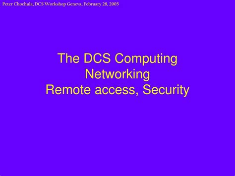 ppt the dcs computing networking remote access security powerpoint