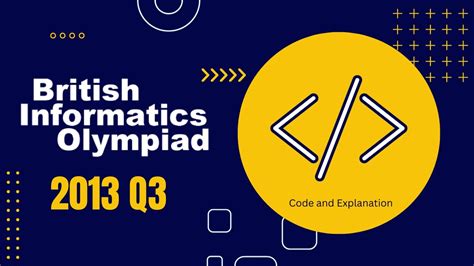 British Informatics Olympiad 2013 Q3 Video Explanation Worksheets Library