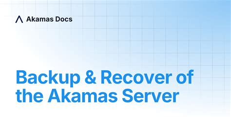 backup and recover of the akamas server akamas docs