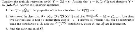 solved consider the multiple regression model y xβ ϵ assume