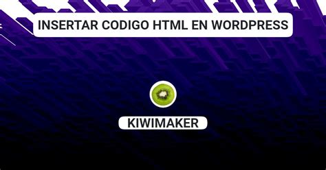 Insertar Código HTML en Wordpress