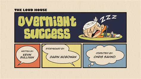 Overnight Success Wiki Ng The Loud House Fandom
