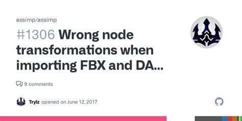Wrong Node Transformations When Importing Fbx And Dae Files · Issue 1306 · Assimpassimp · Github