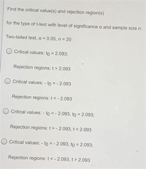 Solved Find The Critical Value S And Rejection Region S