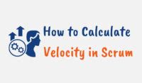 How To Calculate Velocity In Scrum A Step By Step Guide