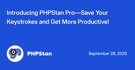 Introducing Phpstan Pro Save Your Keystrokes And Get More Productive Phpstan