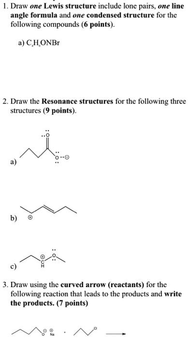 1 draw one lewis structure include lone pairs one line angle formula