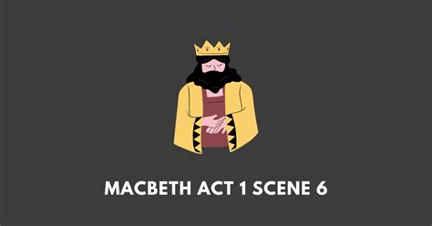 Macbeth Act 1 Scene 6 Isc Class 11 Workbook Answers