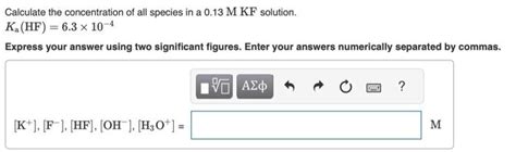 Solved Calculate The Concentration Of All Species In A Chegg Com