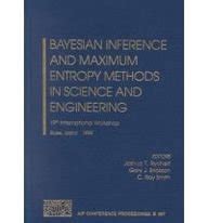 Bayesian Inference Maximum Entropy Methods In Science Engineering