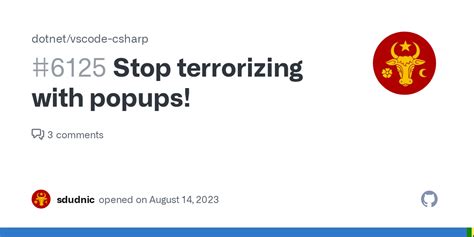 Stop Terrorizing With Popups · Issue 6125 · Dotnetvscode Csharp · Github