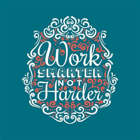 Premium Vector Work Smarter Not Harder Lettering