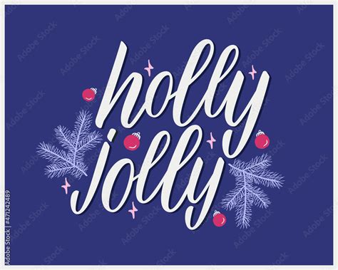 Holly Jolly Lettering Typography Design Christmas Quotation For