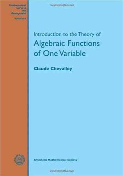 Introduction To The Theory Of Algebraic Functions Of One Variable 9780821815069