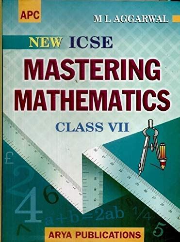 Icse Mastering Mathematics Vii M L Aggarwal 9788178555119 Books