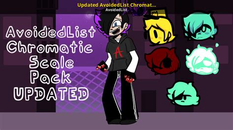 Updated Avoidedlist Chromatic Scale Pack Friday Night Funkin Modding Tools