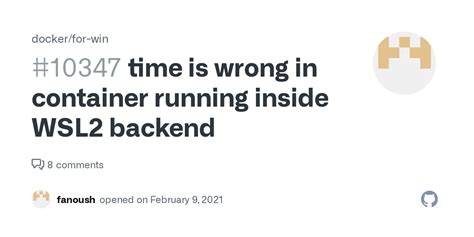 Time Is Wrong In Container Running Inside Wsl2 Backend · Issue 10347