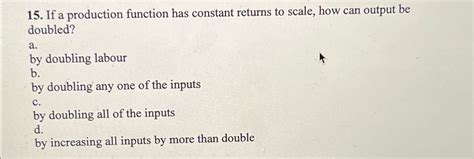 solved if a production function has constant returns to