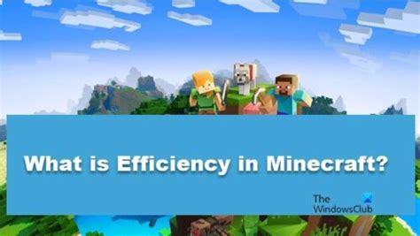 What Is Efficiency In Minecraft