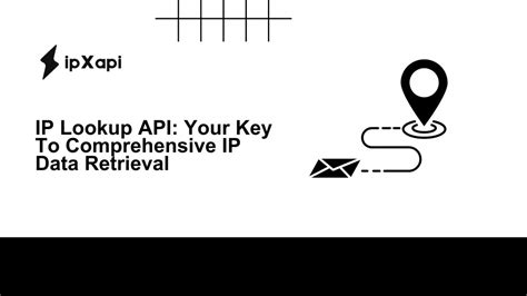 Ip Lookup Api Your Key To Comprehensive Ip Data Retrieval