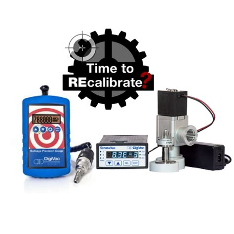 The Importance Of Calibrating Your Vacuum Gauges