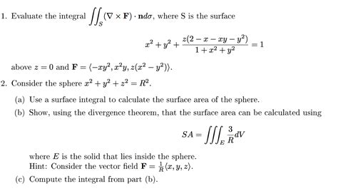 Solved Evaluate The Integral Consider The Sphere X2 Y2