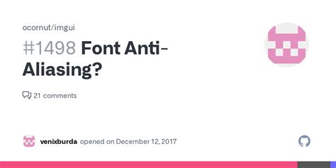 Font Anti Aliasing · Issue 1498 · Ocornutimgui · Github