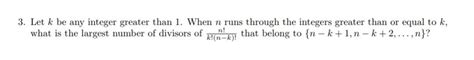 Solved 3 Let K Be Any Integer Greater Than 1 When N Runs Chegg Com